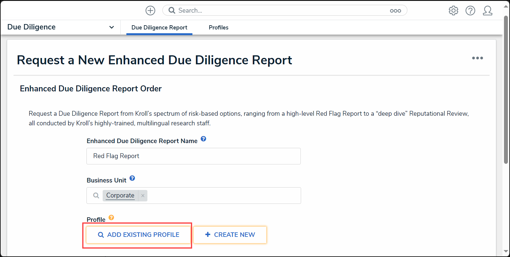 Adding an Existing Profile to a Report Request – Kroll Compliance Portal